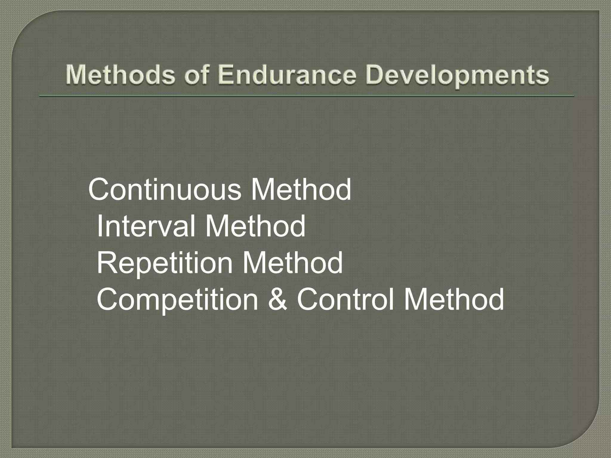 Mean and Methods of Endurance Development | PPTX