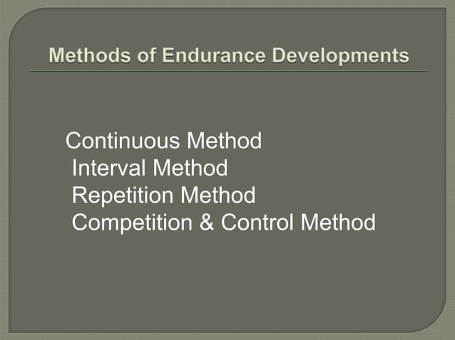 Mean and Methods of Endurance Development | PPTX | Running and Jogging | Fitness and Exercise