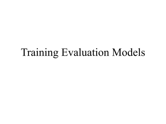 Training evaluation models | PPT