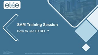 SAM Training Session - How to use EXCEL ? | PPT