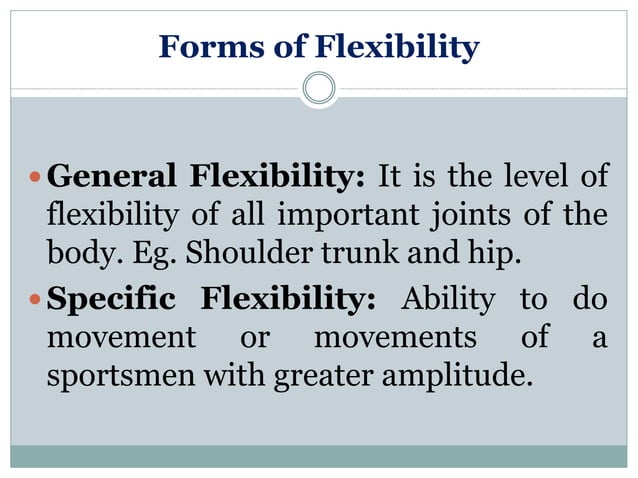 Mean and Methods of Flexibility Development | PPTX | Physical Therapy | Wellness