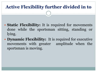 Mean and Methods of Flexibility Development | PPTX