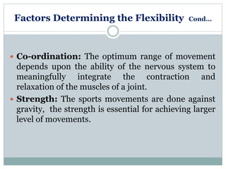 Mean and Methods of Flexibility Development | PPTX