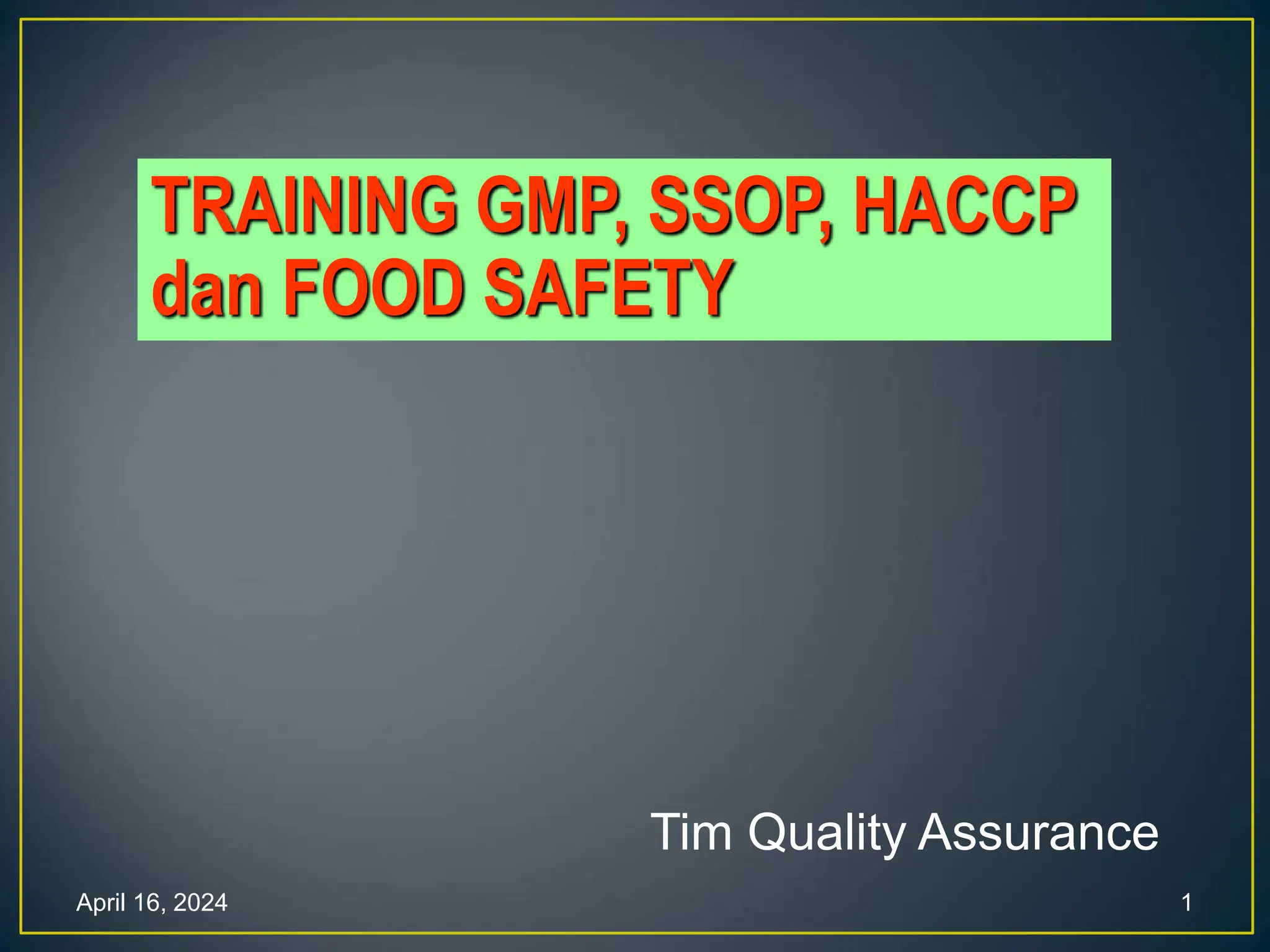 haseup trening 2021 materi training gmp ssop | PPT