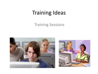 Training ideas | PPTX