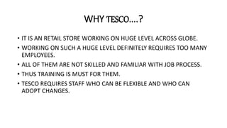 Training in tesco | PPTX