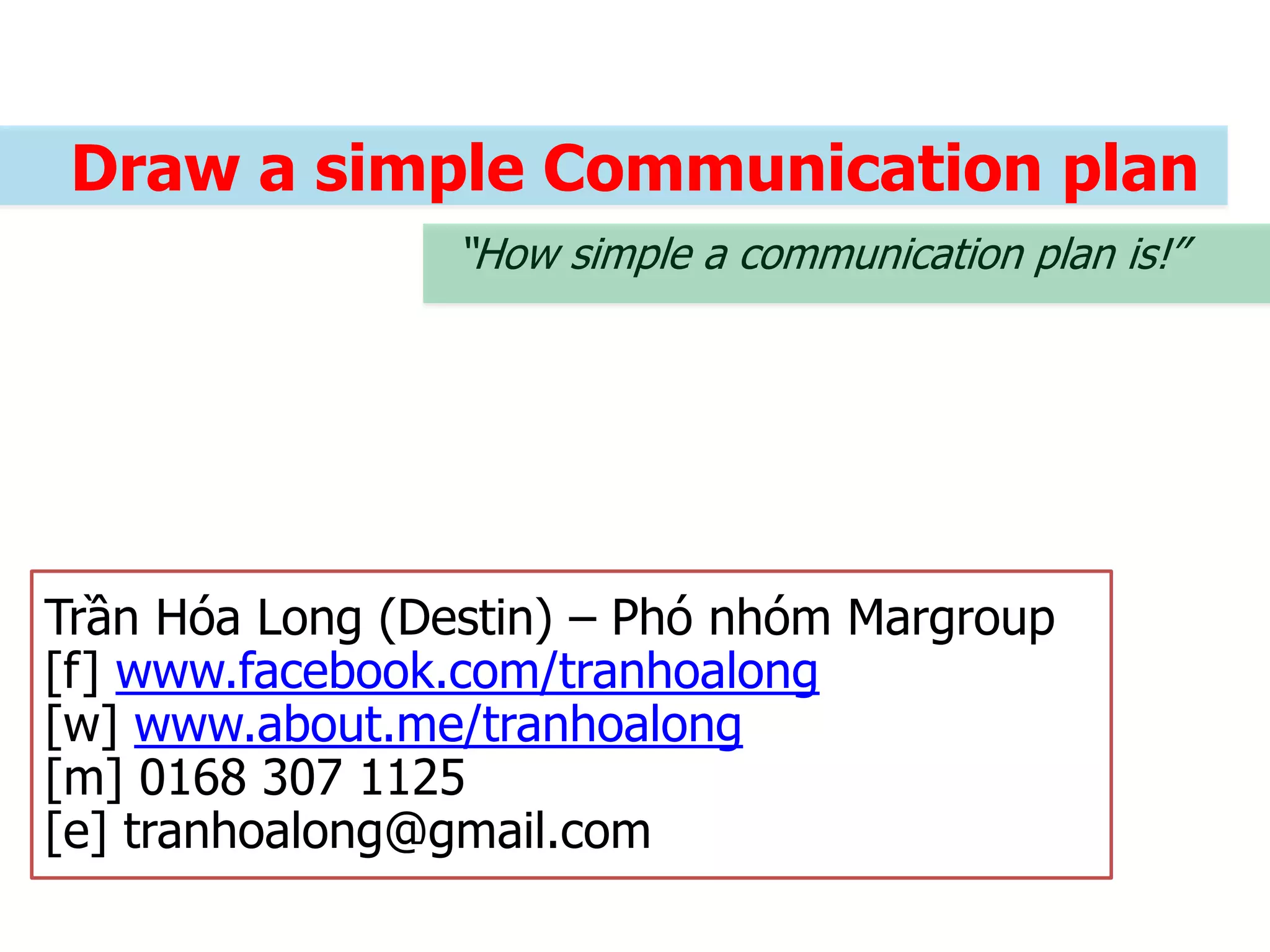 Draw a simple Communication Plan | PPTX