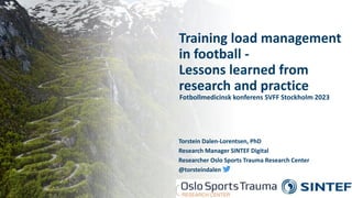 Training load and injuries in football- lessons from research and ...