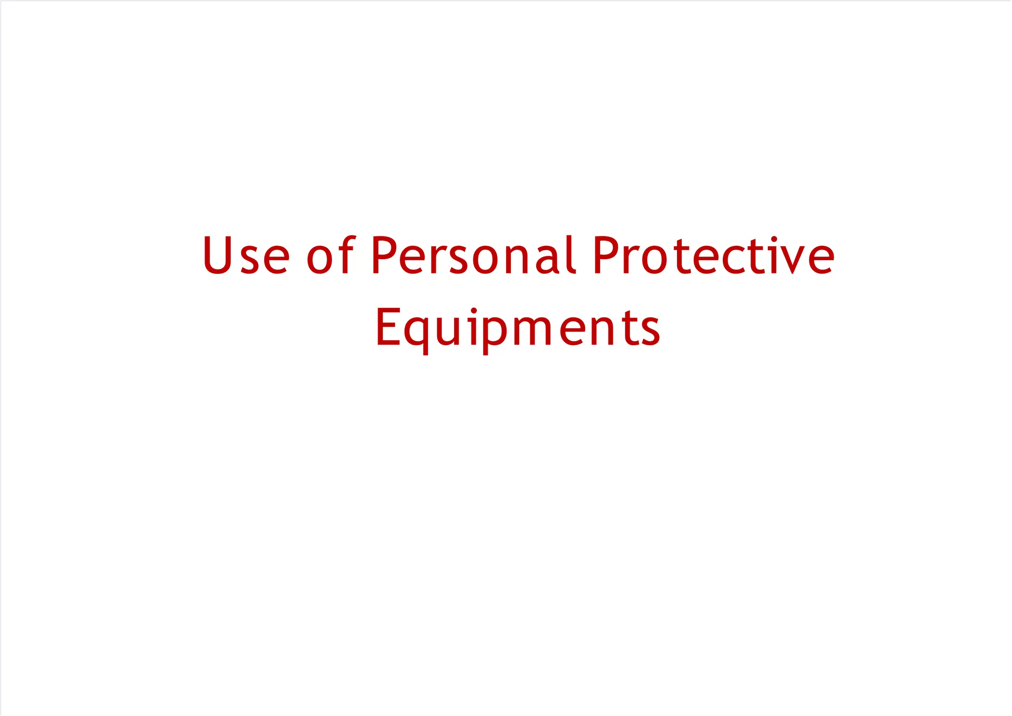 Training Material - Use of PPE in industrial field.pptx
