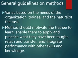 HOW TO USE THE TRAINING TECHNIQUES AVAILABLE IN A TRAINING PROGRAM ppt ...