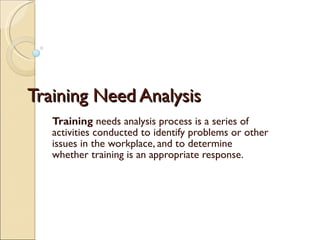 Training need analysis | PPT