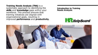 Training Need Analysis Process , Training Needs Analysis in HRM | PPT