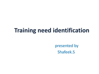 Training need identification | PPTX