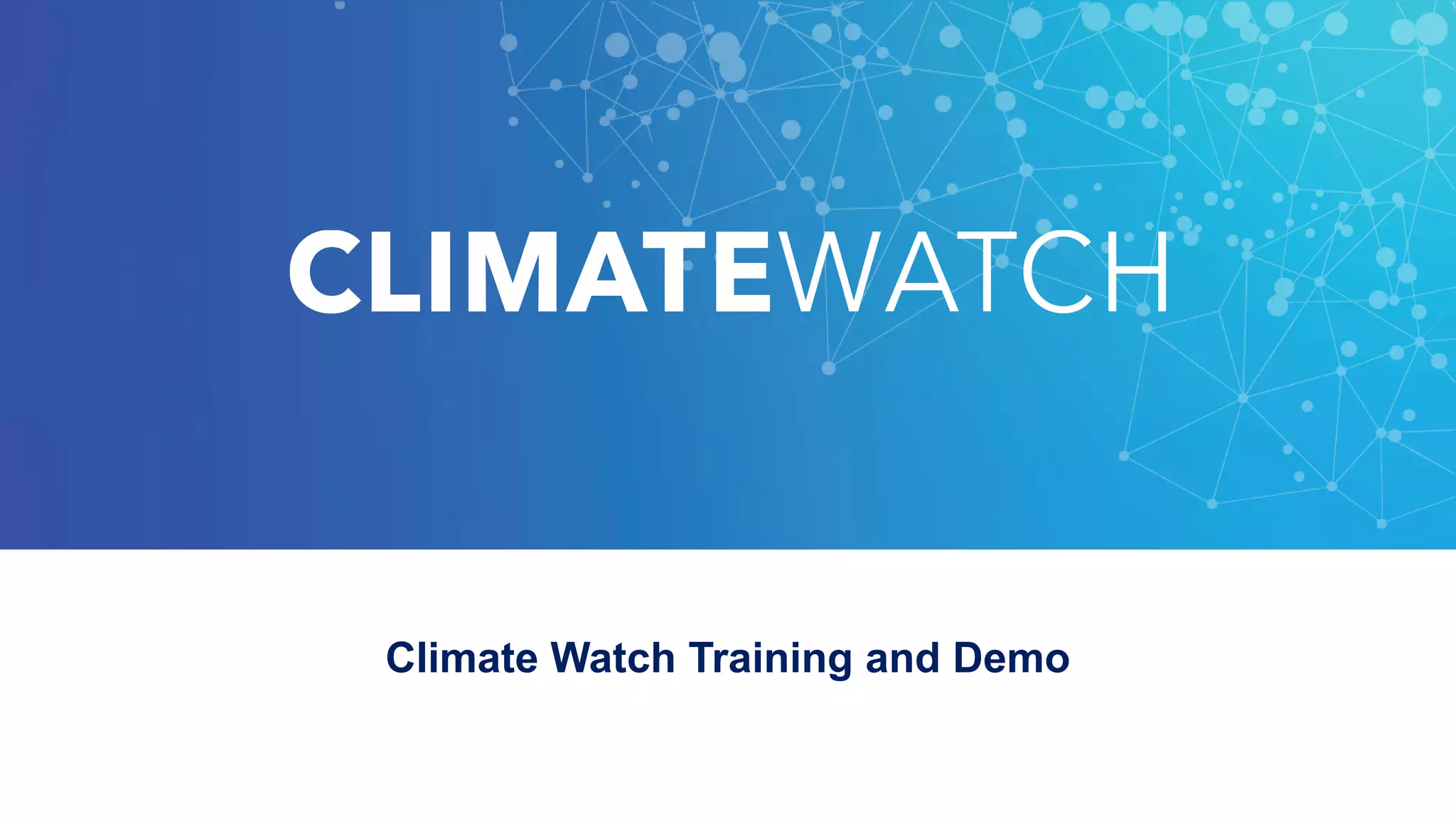Training on Climate Data Tools with Climate Watch: Country Profiles | PPTX