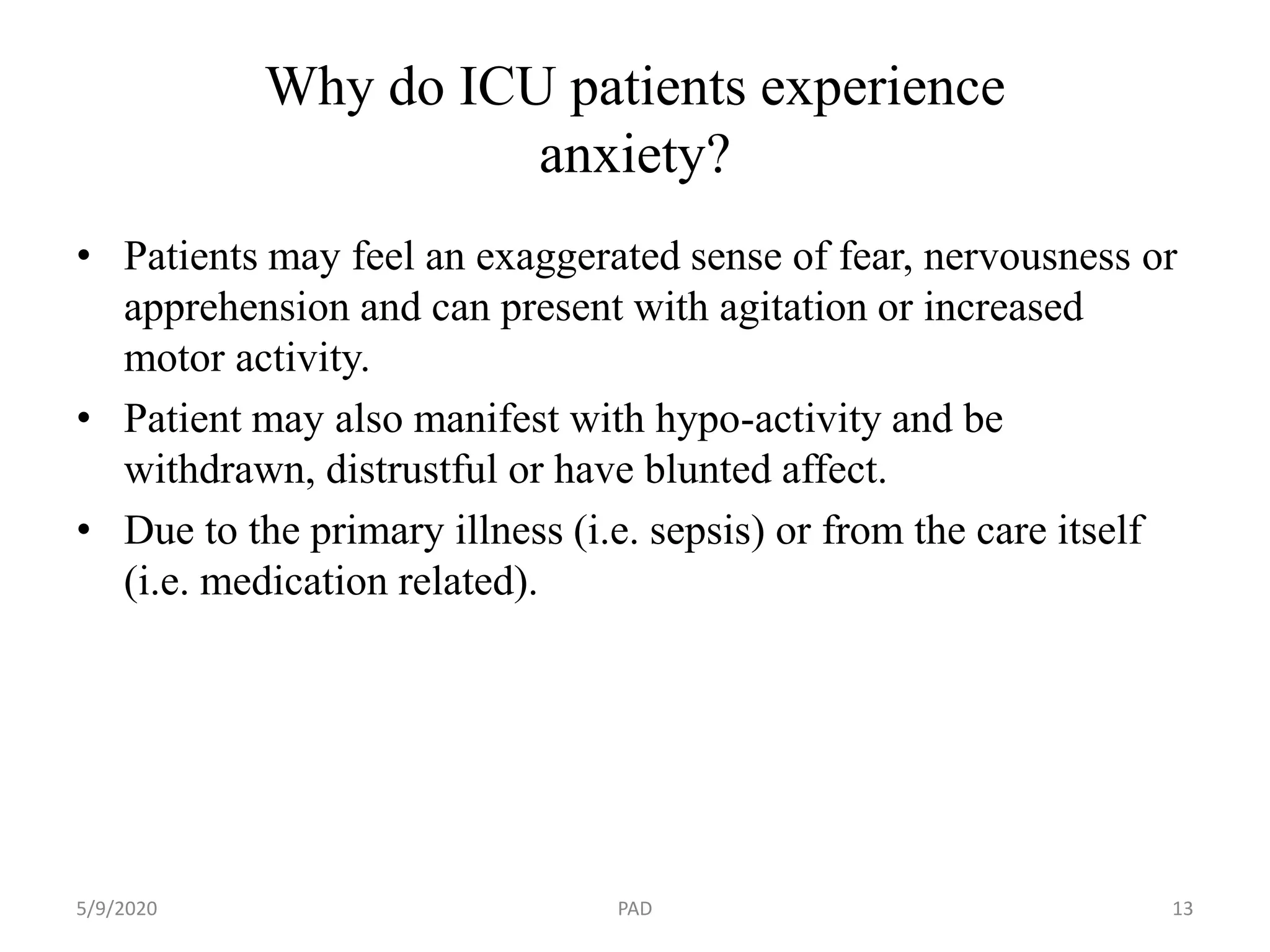 Training on pain, agitation, and delirium(PAD) management in the ICU ...