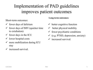 Training on pain, agitation, and delirium(PAD) management in the ICU ...