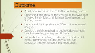 Training on us bdm and bench sales and us staffing business development ...