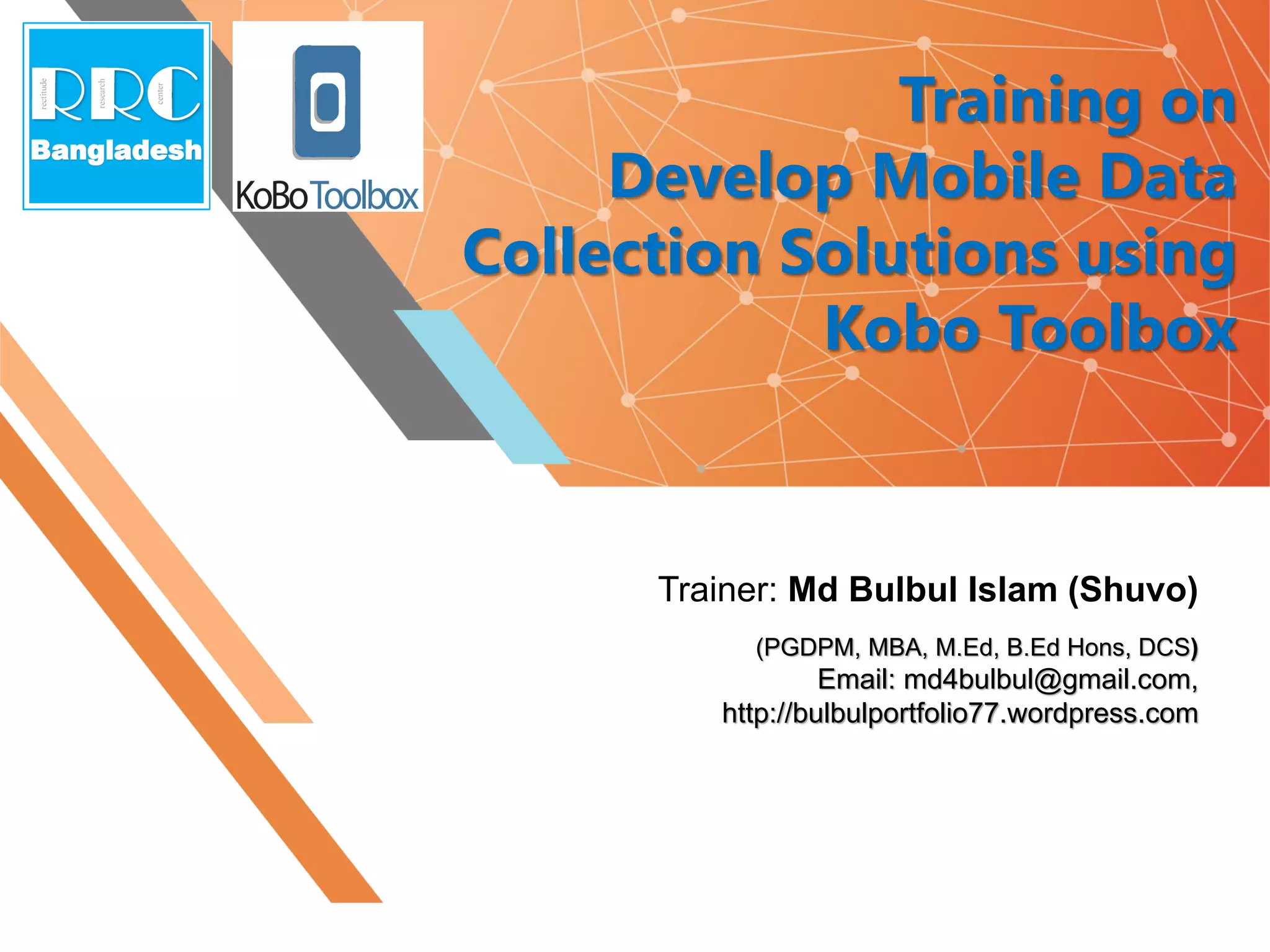 Training on Develop Mobile Data Collection Solutions using Kobo Toolbox ...