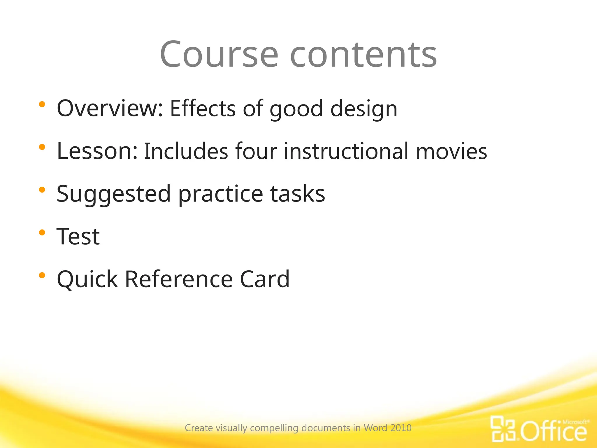 Training Presentation - Create visually compelling documents in Word 2010.pptx