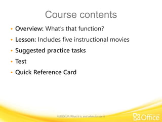 Training presentation vlookup - what it is, and when to use it | PPTX