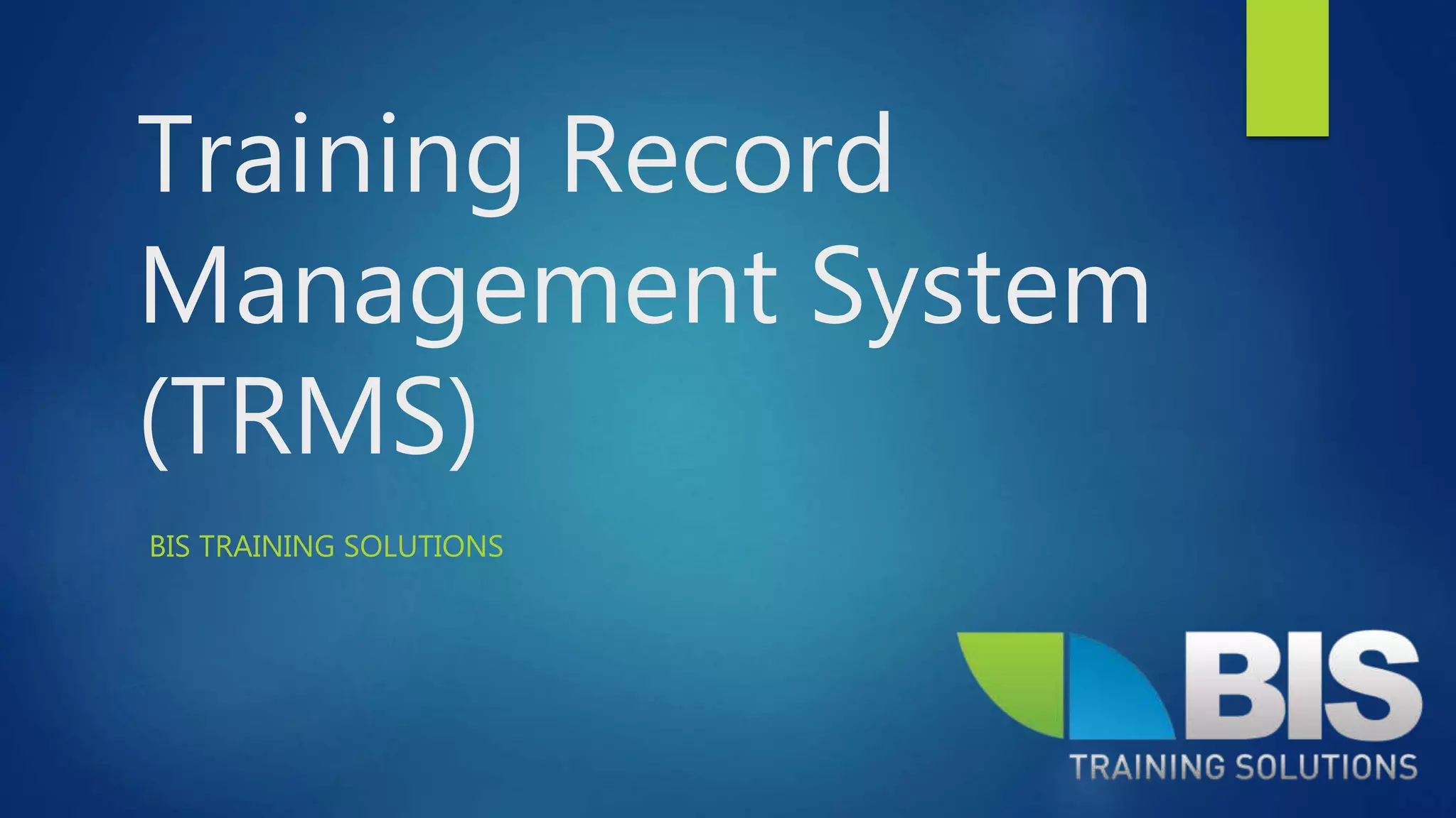 Training Record Management System (TRMS) | PPTX