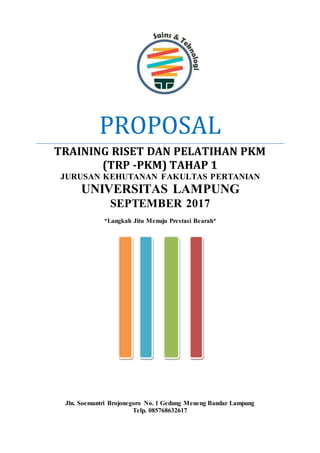 Training Riset dan Pelatihan PKM Kehutanan Universitas Lampung 2017 | DOCX