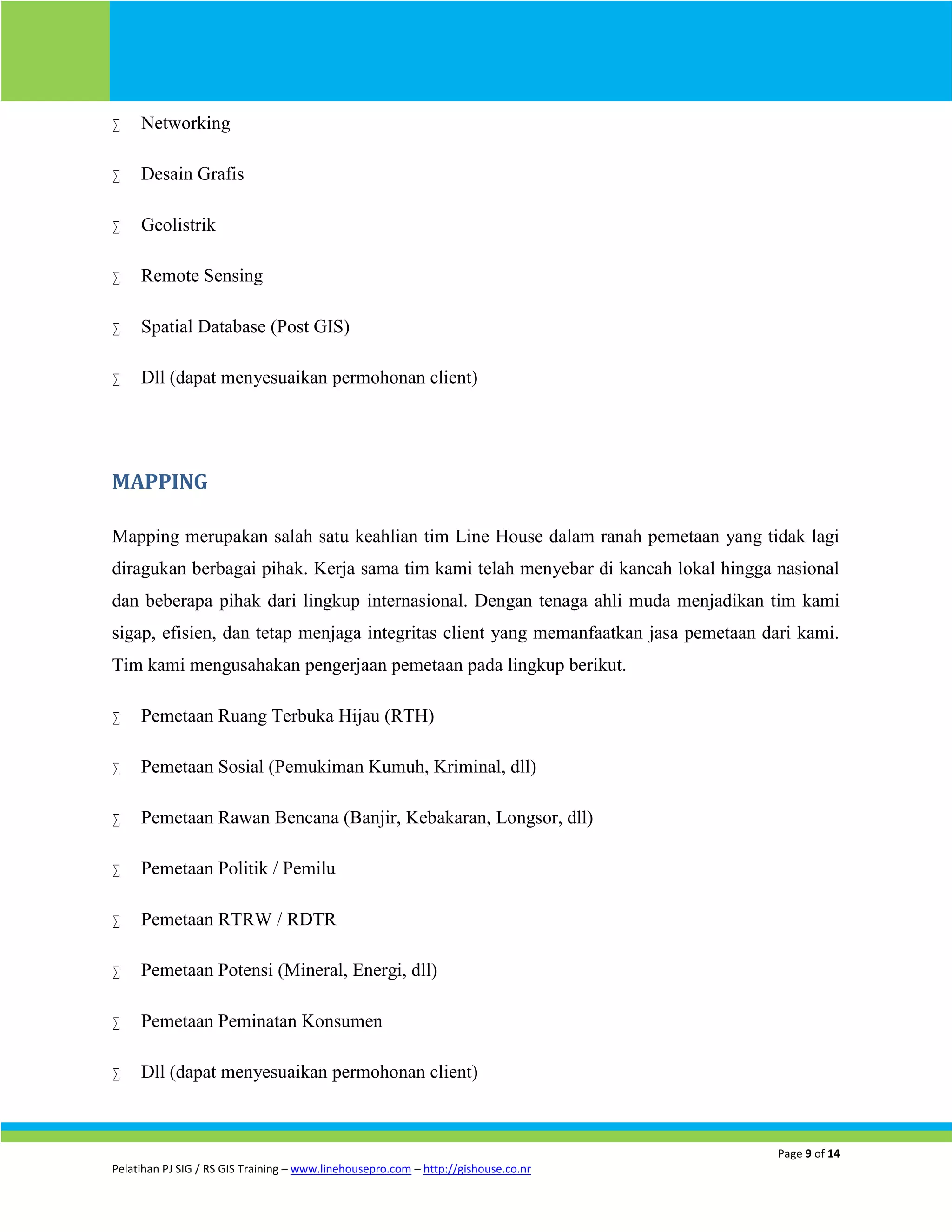 PELATIHAN APLIKASI GIS UNTUK PENGELOLA BASIS DATA BASIC (DASAR), INTERMEDIET (MENENGAH), ADVANCE ...