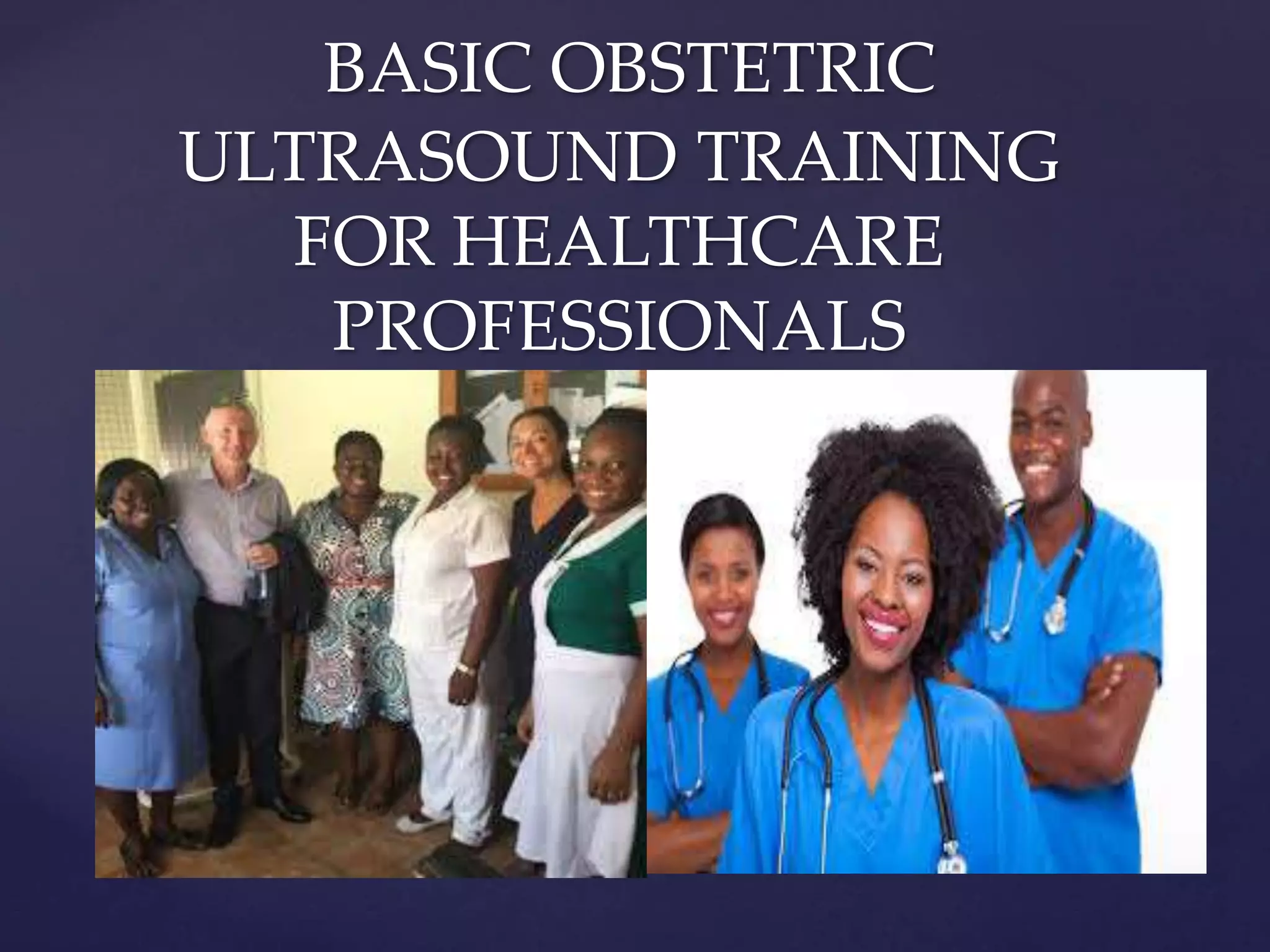 BASIC OBSTETRIC ULTRASOUND TRAINING | PPTX