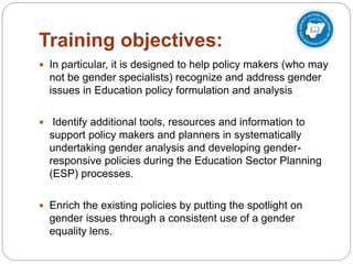 Training Slides - BUILDING A GENDER INCLUSIVE EDUCATION POLICY.pptx