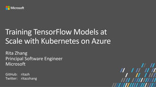 Training TensorFlow Models at Scale with Kubernetes on Azure | PPT