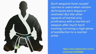 Training with martial arts weapons karate kung fu weaponry | PPTX