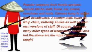 Training with martial arts weapons karate kung fu weaponry | PPTX