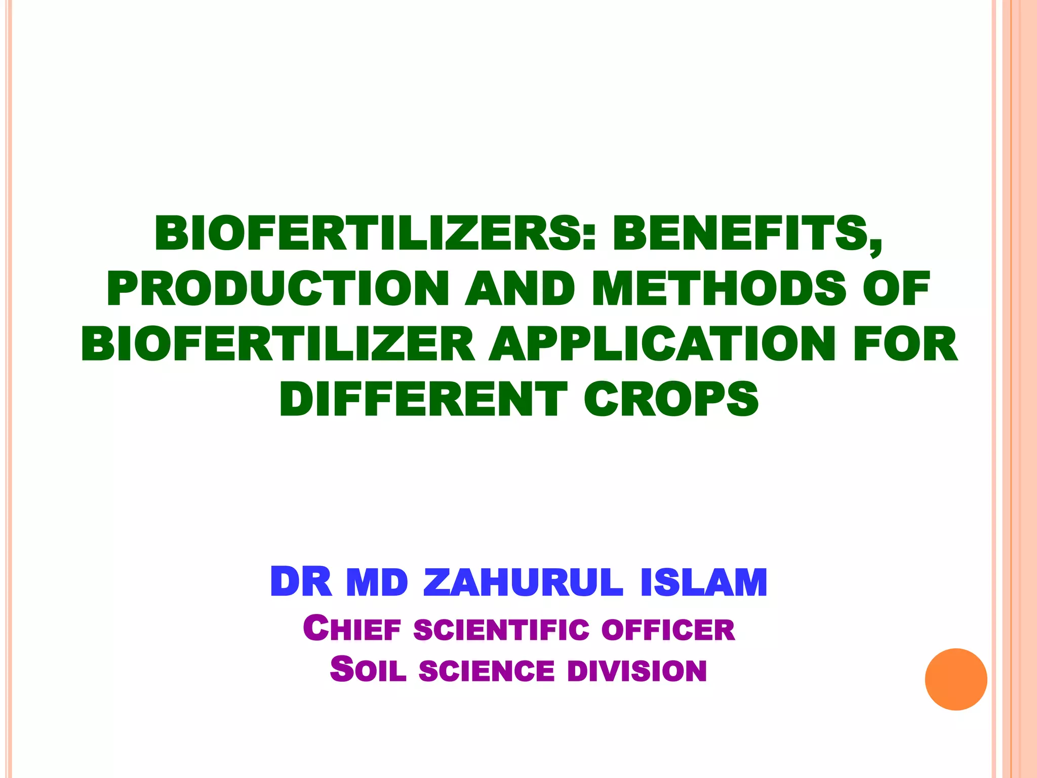 BIOFERTILIZERS: BENEFITS, PRODUCTION AND METHODS OF BIOFERTILIZER ...