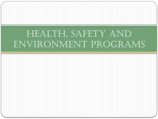 train module 5 - Health, Safety and Environment Programs.pptx