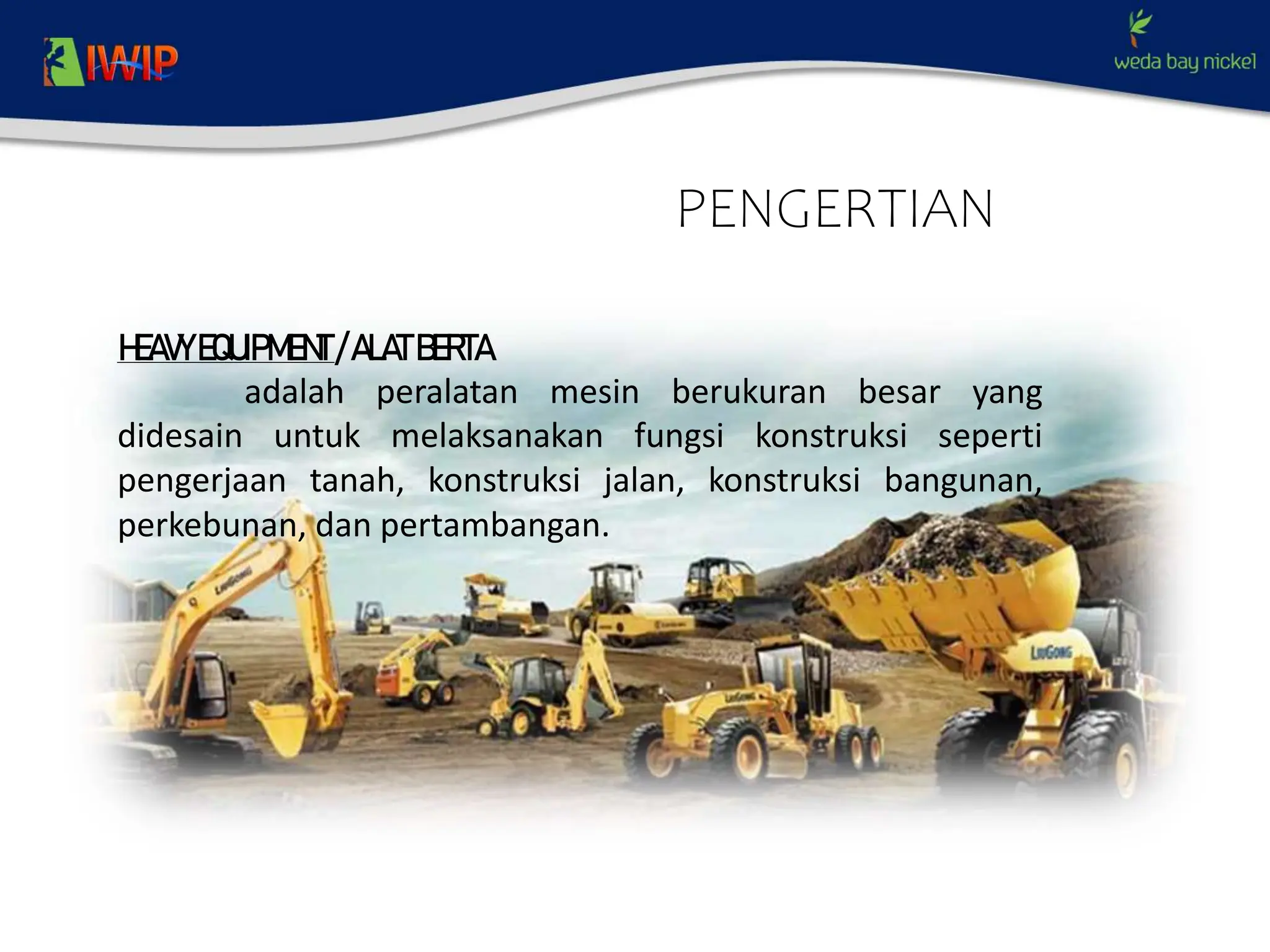 TRAINNING K3 mengoprasikan Alat berat dengan Aman | PPTX
