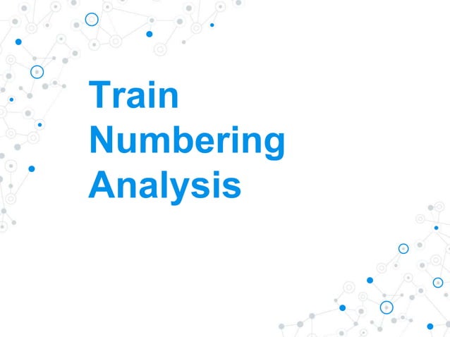 Train numbering analysis | PPTX | Rail Travel | Travel Type