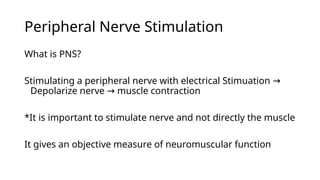 Train of four method using peripheral nerve stimulator | PPTX