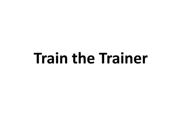 Train the trainer | PPTX