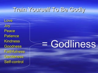 Train yourself to be godly | PPT