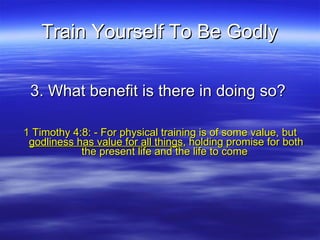 Train yourself to be godly | PPT