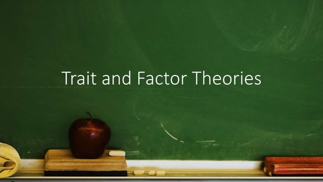 ppt 3 module 5 Trait and factor theories | PPTX