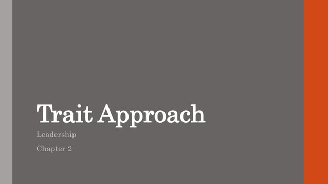 Trait approach | PPTX