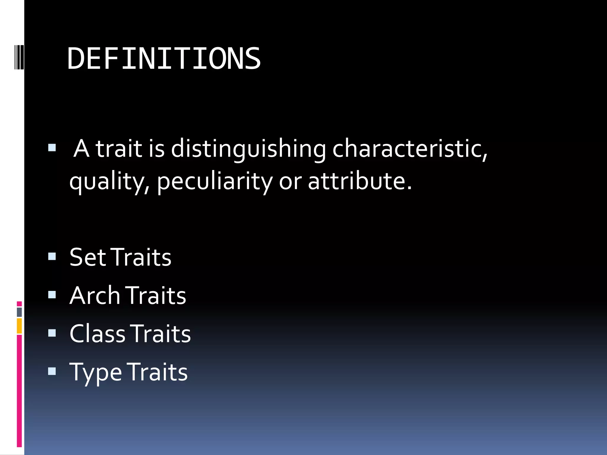 Trait categories helpful in describing tooth differences | PPTX