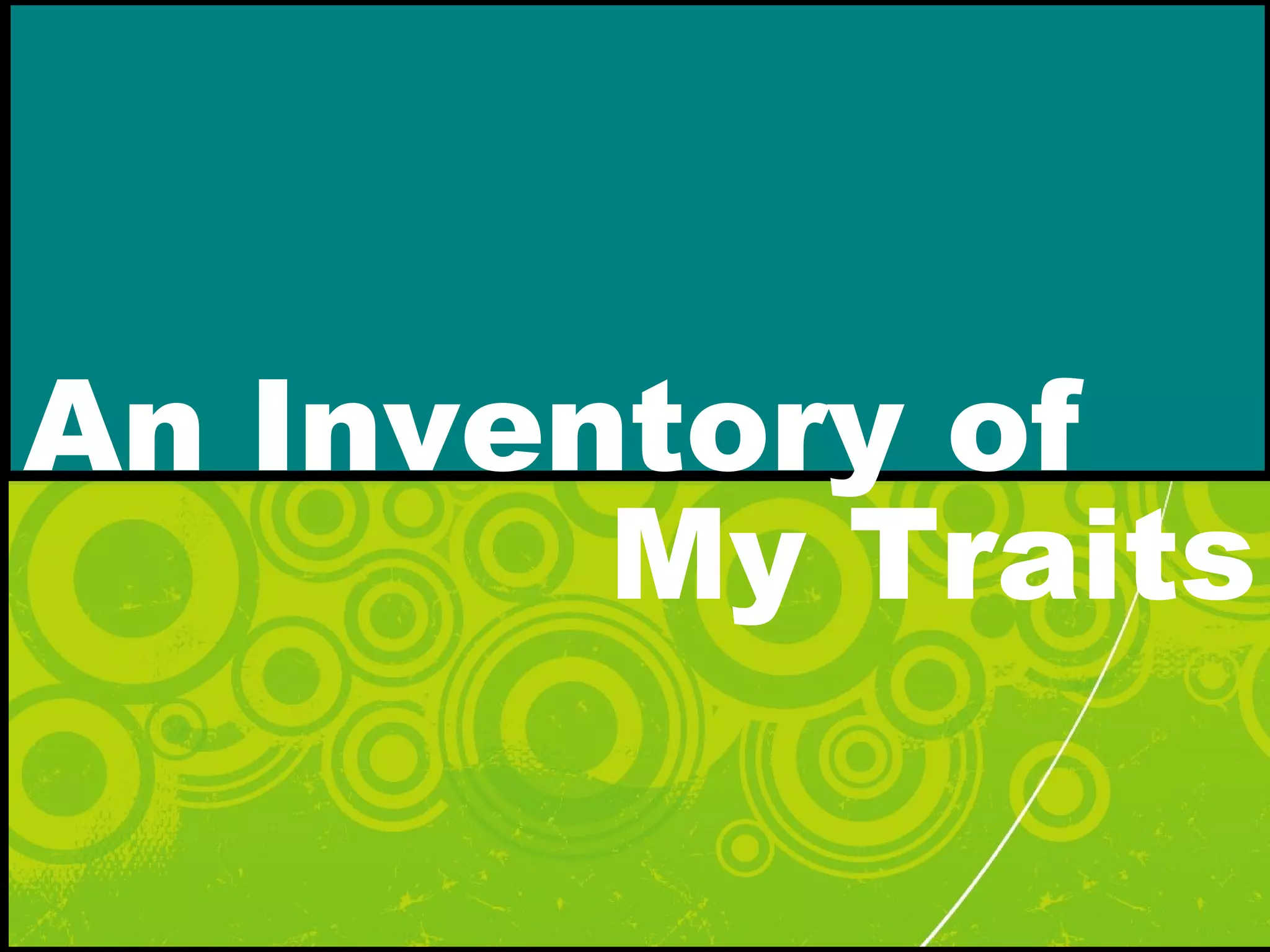 An Inventory of My Traits | PPT