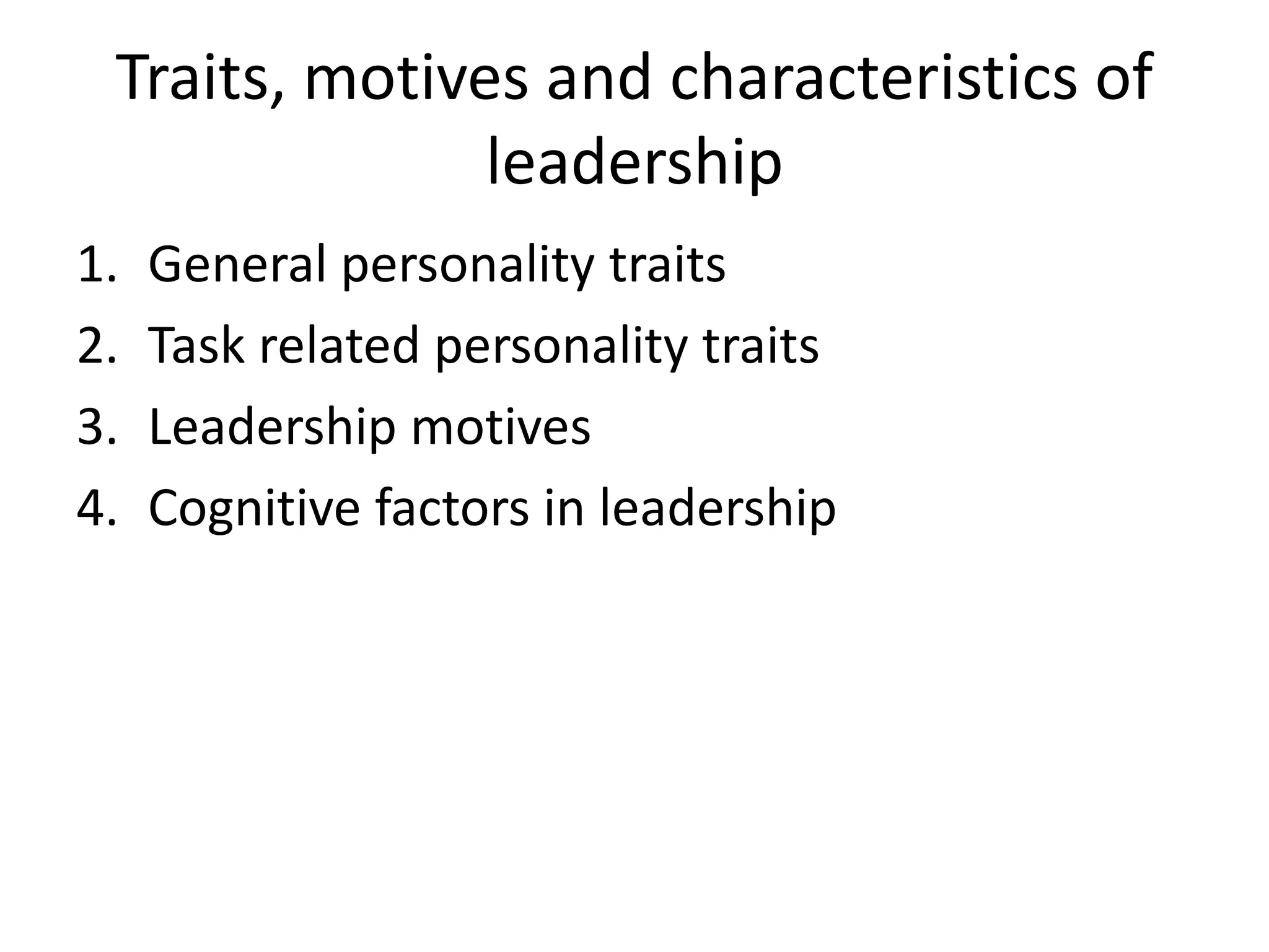 Traits, motives and characteristics of leadership | PPTX