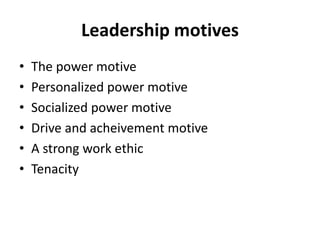 Traits, motives and characteristics of leadership | PPT