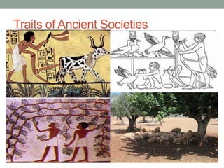 Traits of ancient societies | PPTX