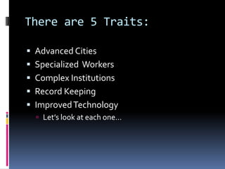 Traits of civilization | PPTX