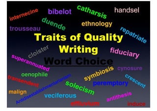 Traits Of Quality Writing Word Choice | PPT