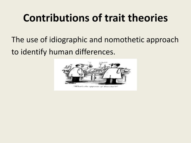 Traits theory, its contributions and its limitations to predict human differences | PPTX | Science